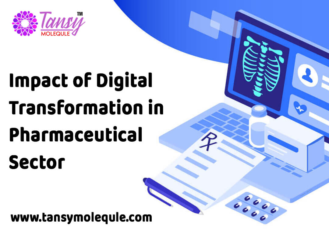 Impact - Digital Transformation On The Pharmaceutical Sector Impact - Digital Transformation On The Pharmaceutical Sector