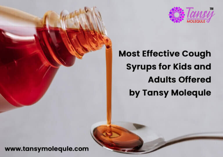 Most Effective Cough Syrups For Kids And Adults Offered By Tansy Molequle
